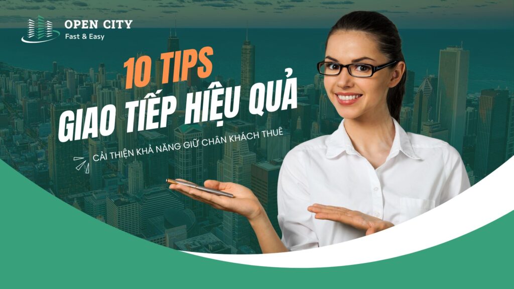 10 Mẹo giao tiếp hiệu quả cải thiện khả năng giữ chân khách thuê – Open City - Giải pháp quản lý ...